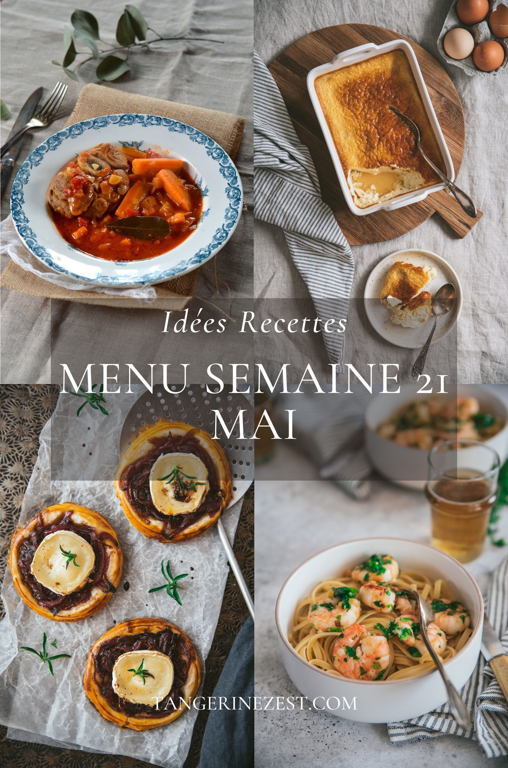 Idées recettes – Menu de la semaine 21 {20 au 26 Mai}