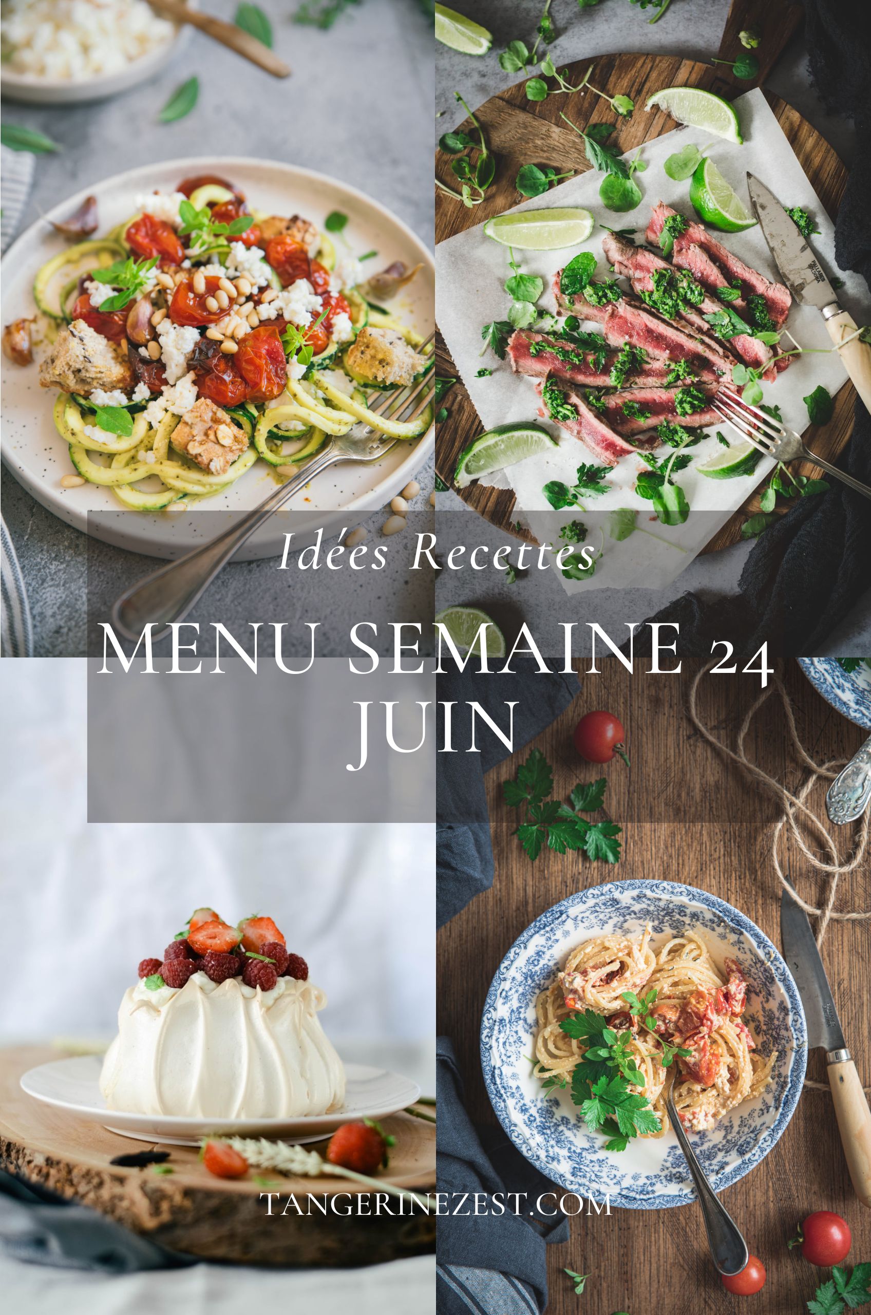 Idées recettes – Menu de la semaine 24 {10 au 16 Juin}
